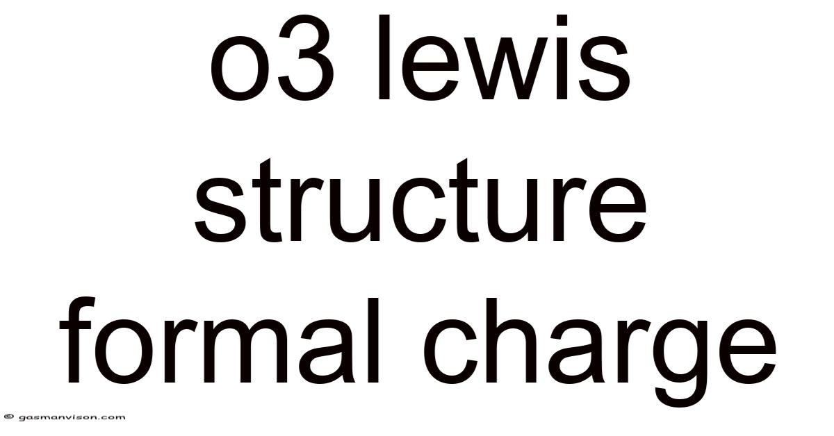 O3 Lewis Structure Formal Charge