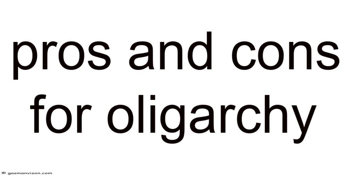 Pros And Cons For Oligarchy